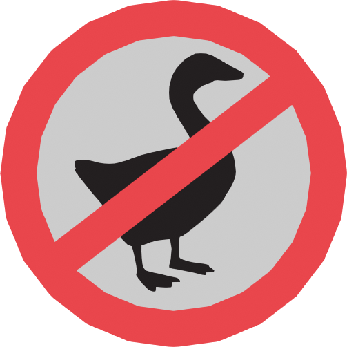"No Goose" Sign 1 - Untitled Goose Game Wiki