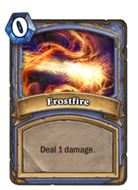 Frostfire - Hearthstone Wiki