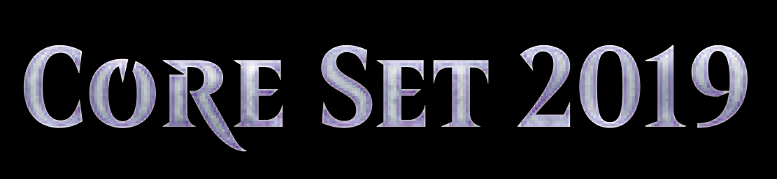 Core Set 2019 - MTG Wiki
