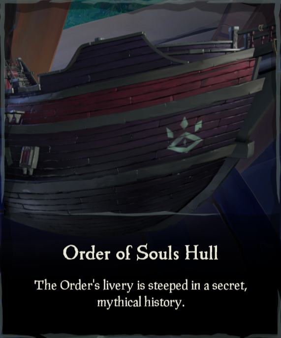 Order of Souls Hull - Sea of Thieves Wiki Order of Souls Hull - Sea of Thieves Wiki